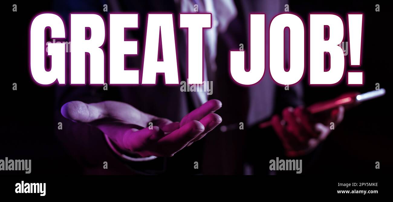 Text showing inspiration Great Job. Business concept used praising someone for something they ...