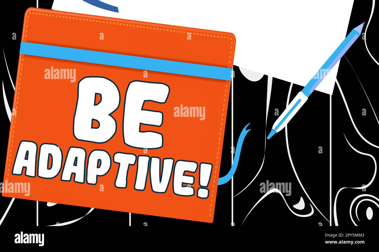 Conceptual caption Be Adaptive. Business concept make the difference ...