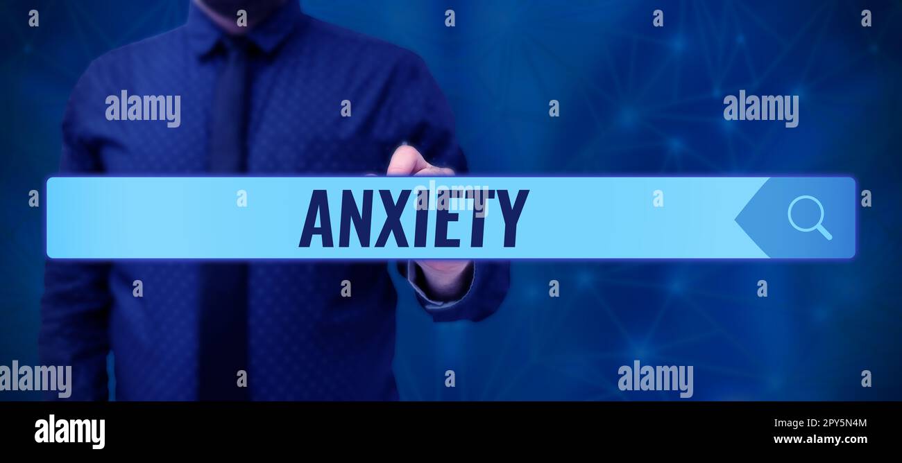 Sign displaying Anxiety. Business concept Excessive uneasiness and ...