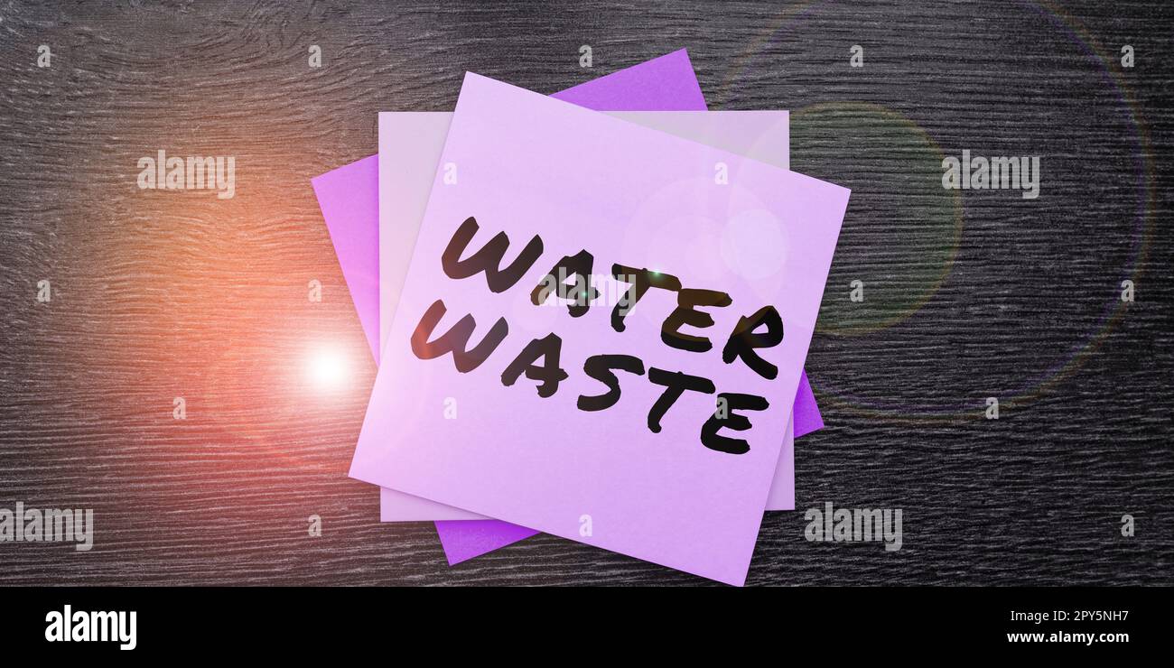 Handwriting text Water Waste. Business idea liquid that has been used ...