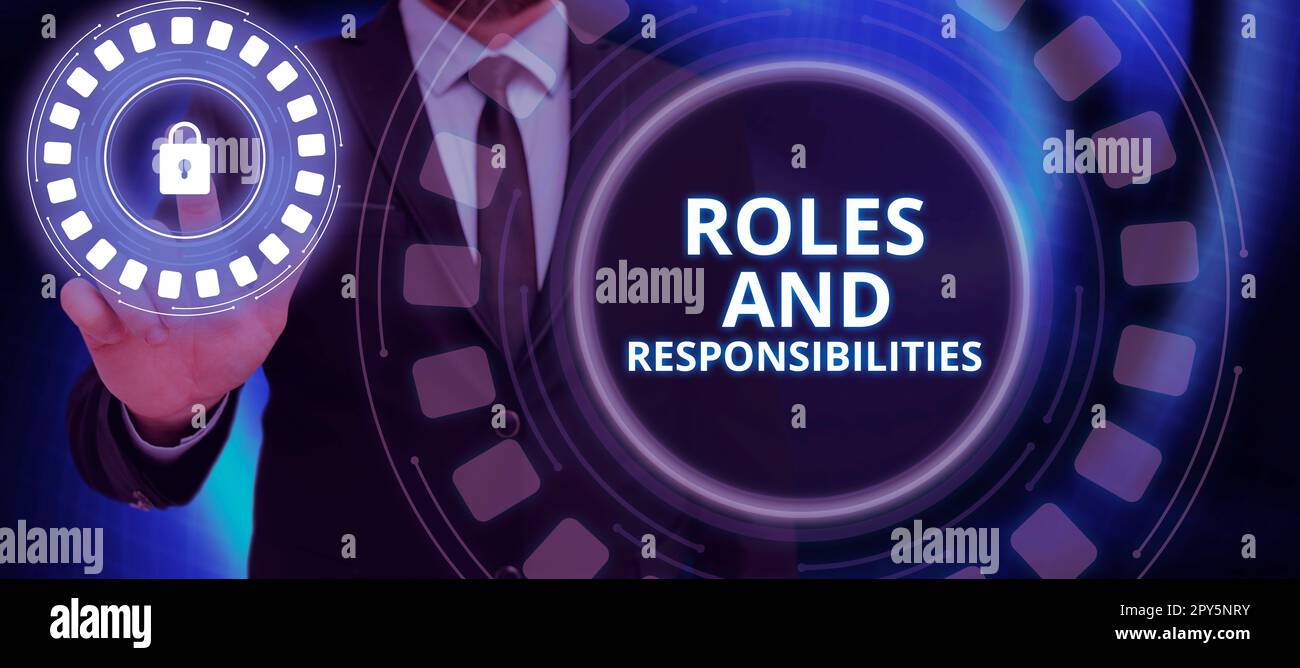 Text sign showing Roles And Responsibilities. Word for Business ...