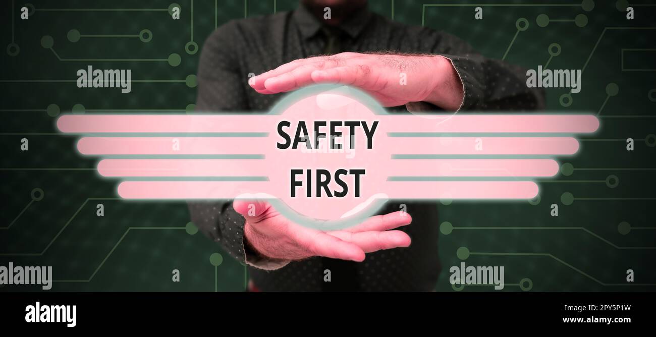 Sign displaying Safety First. Business concept Avoid any unnecessary ...