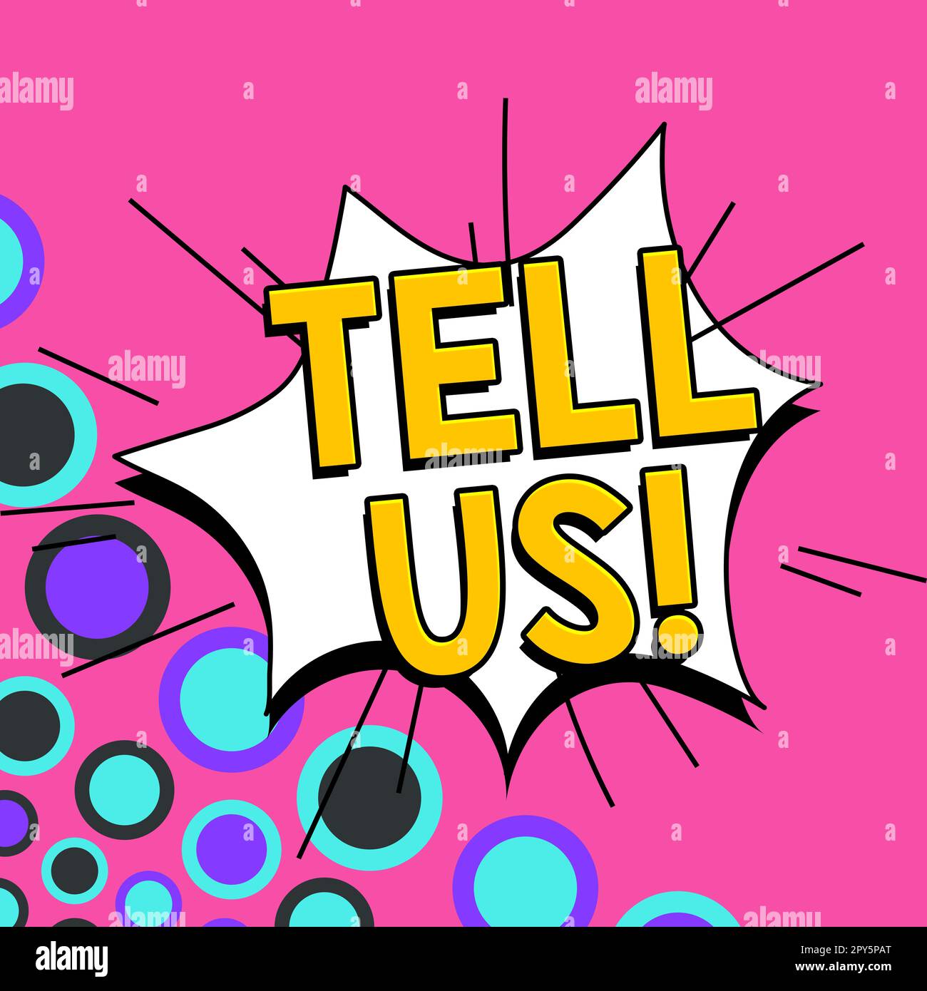 Handwriting text Tell Us, Concept meaning communicate information to ...