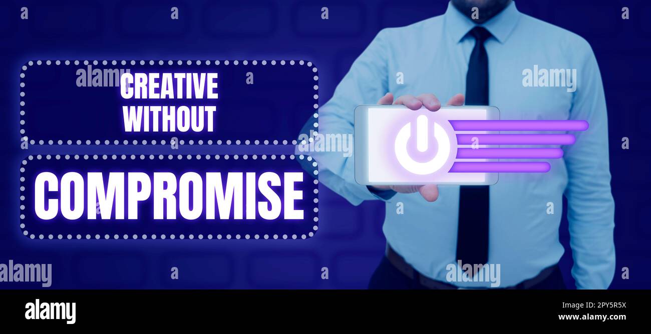 Text showing inspiration Creative Without Compromise. Word Written on ...