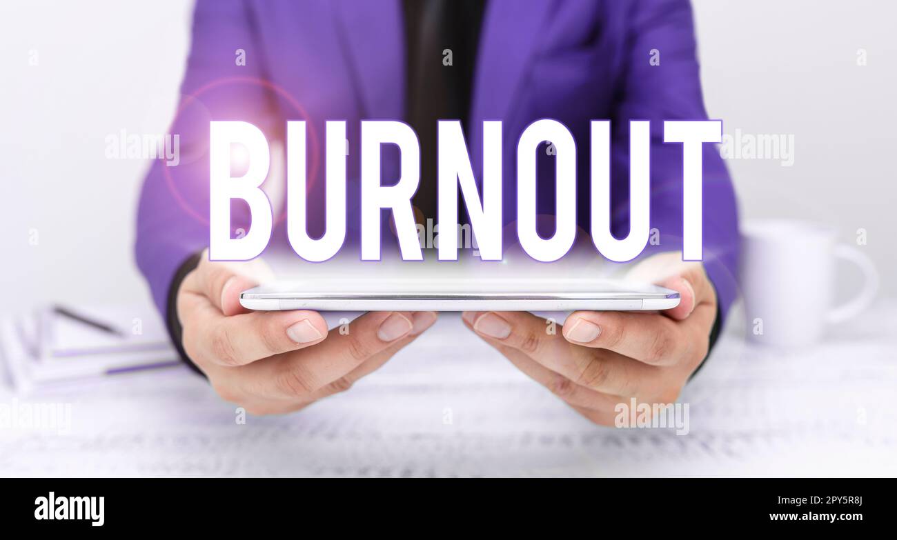 Conceptual display Burnout. Business concept Feeling of physical and ...