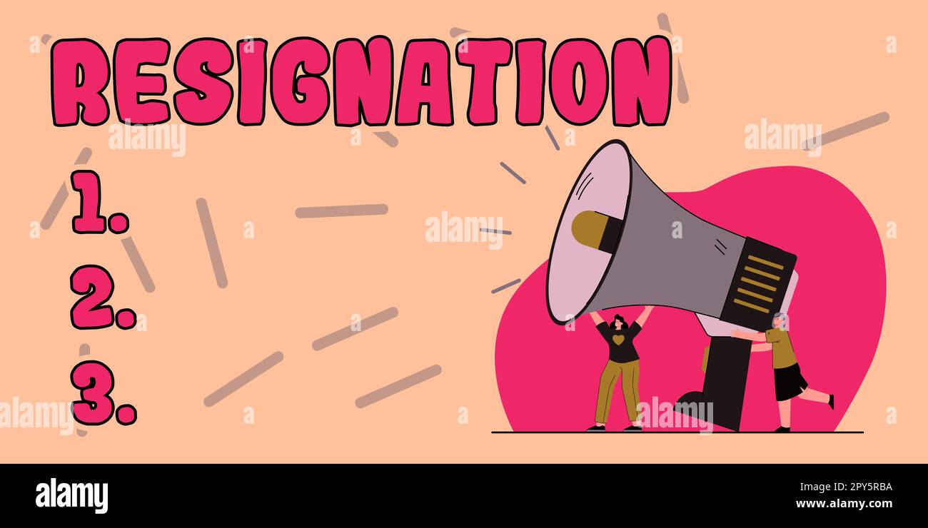 Text sign showing Resignation. Business approach act of giving up ...