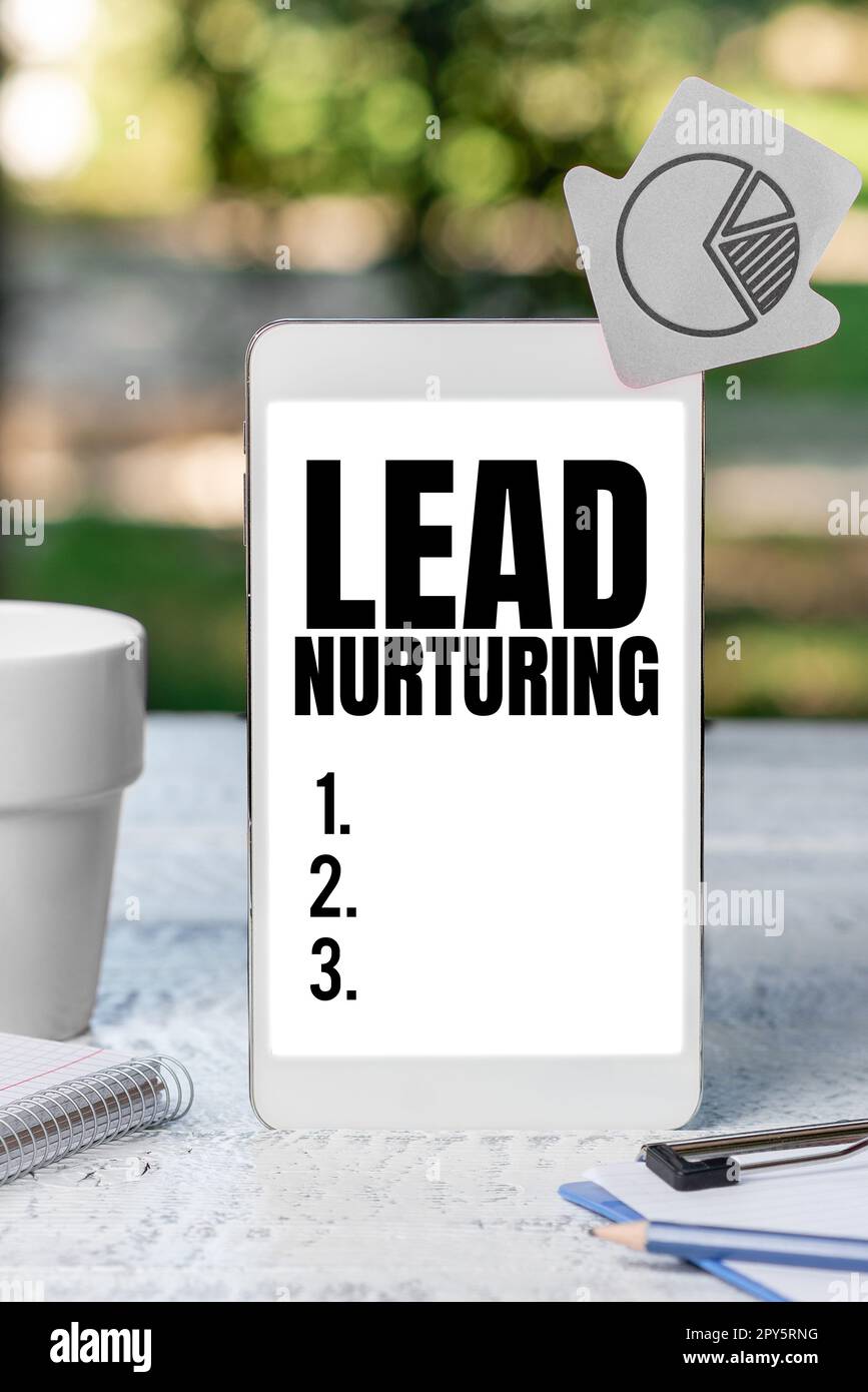 Conceptual caption Lead Nurturing. Business concept method of building ... Conceptual caption Lead Nurturing. Business concept method of building ...