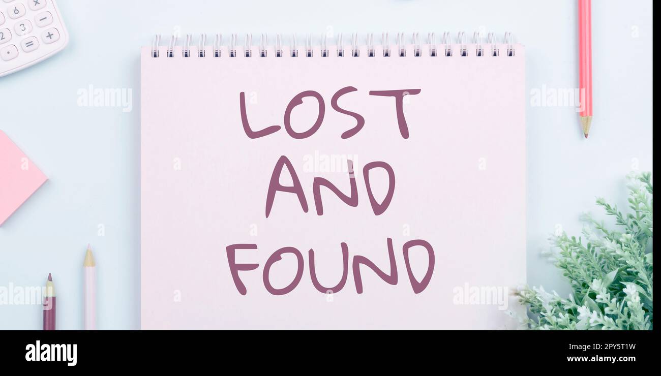 Inspiration showing sign Lost And Found. Conceptual photo Place where ...