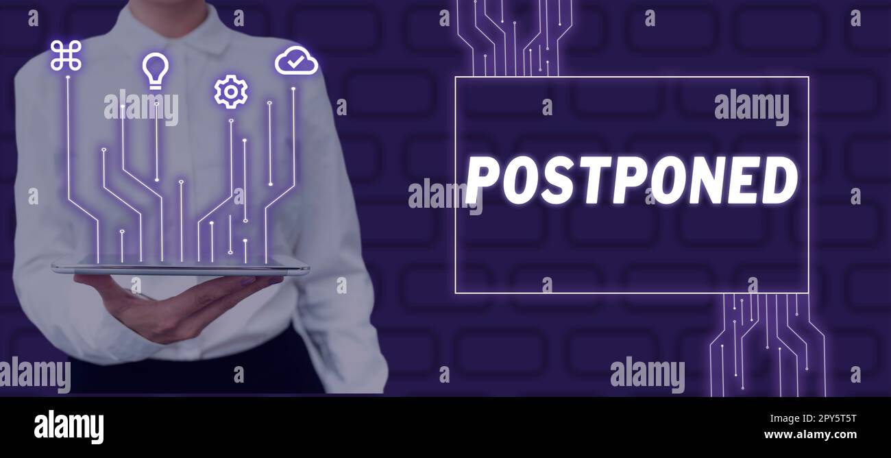 Inspiration showing sign Postponed. Business idea to place later in ...