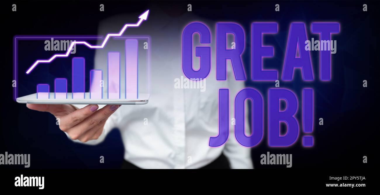 Conceptual caption Great Job. Business idea used praising someone for something they have done ...