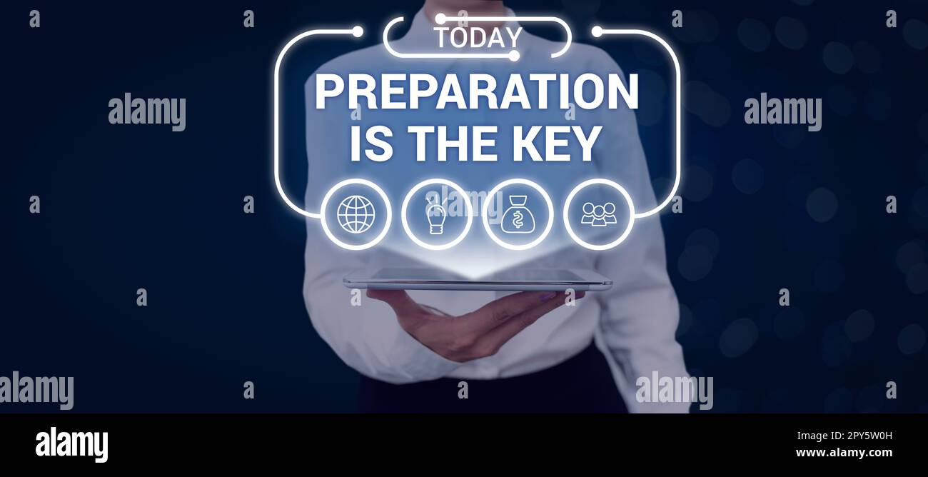Text caption presenting Preparation Is The Key. Concept meaning action ...