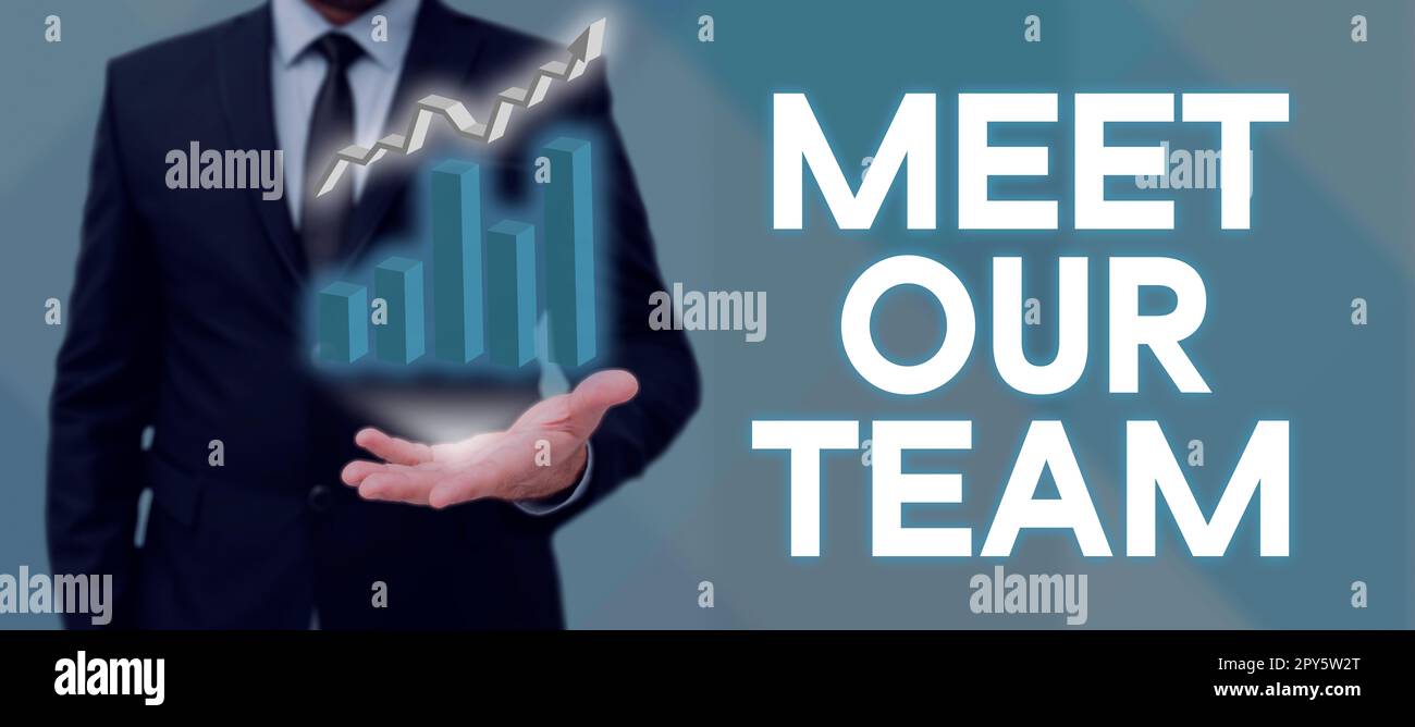 Text caption presenting Meet Our Team. Internet Concept introducing ...