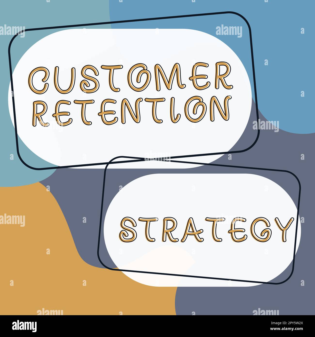 Sign displaying Customer Retention Strategy. Conceptual photo ...