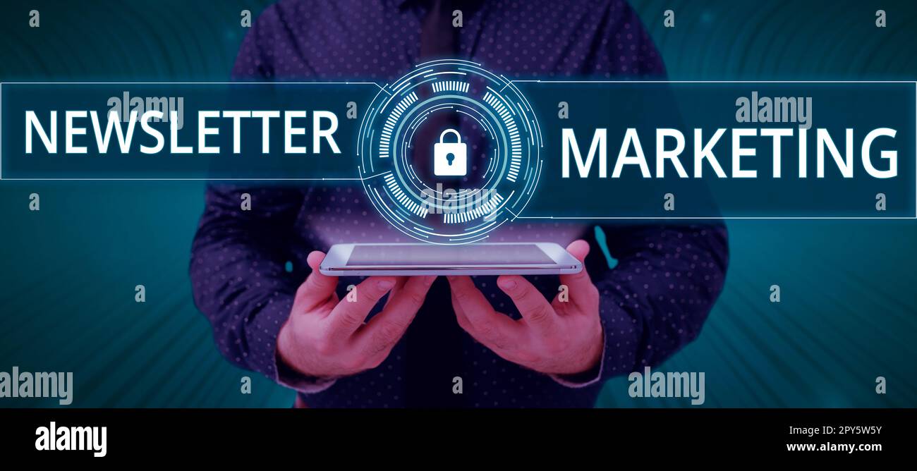 Sign displaying Newsletter Marketing. Internet Concept act of sending a ...