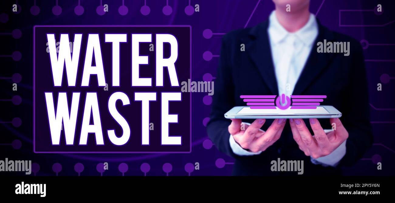 Handwriting text Water Waste. Business approach liquid that has been ...