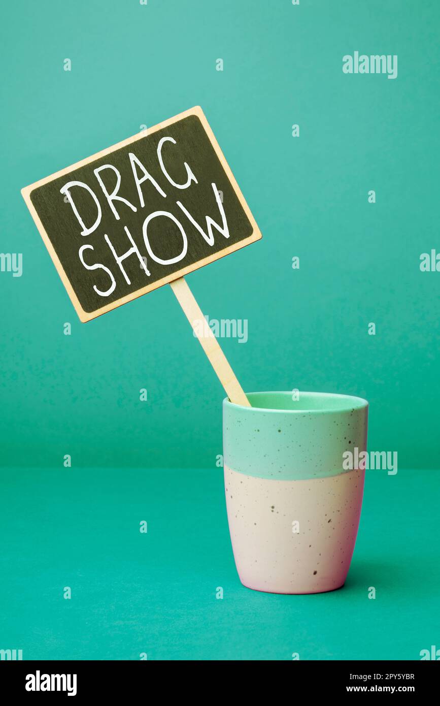 Sign displaying Drag Show. Business showcase competitive event where ...