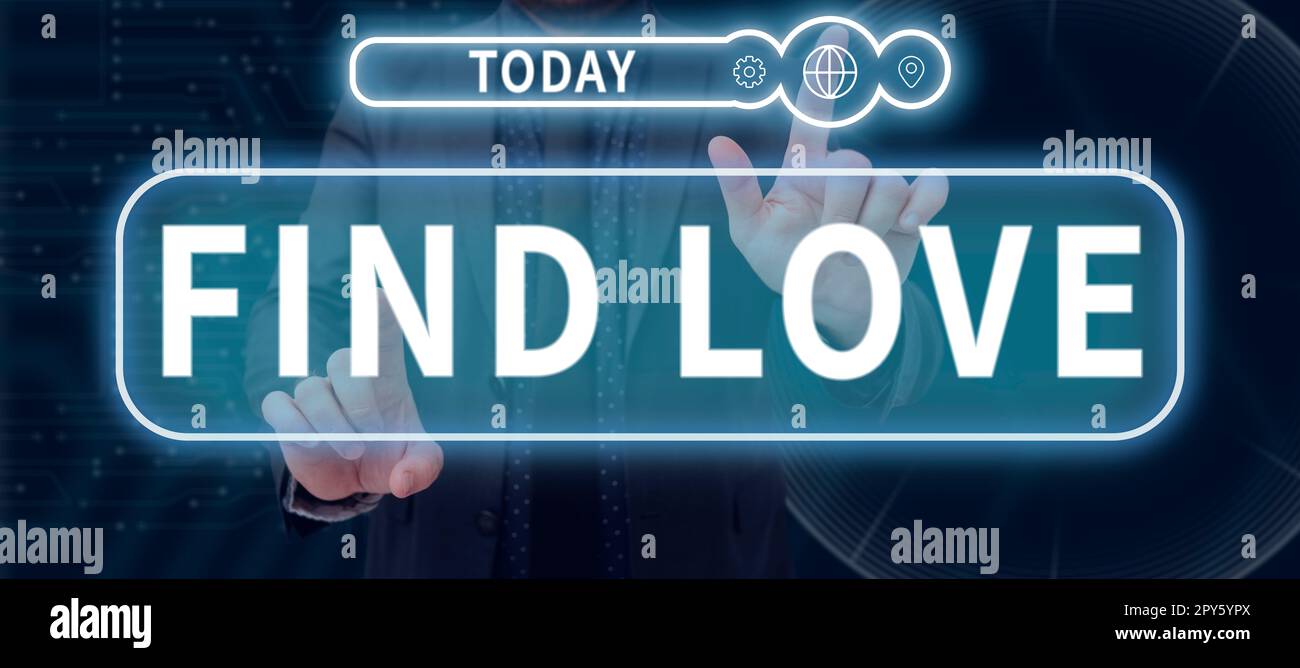 Inspiration showing sign Find Love. Business idea affection for another ...