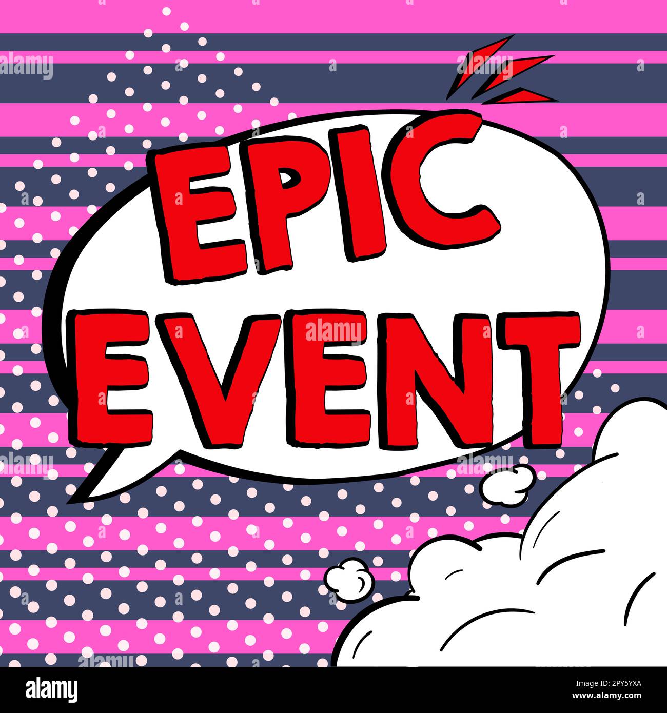 Writing Displaying Text Epic Event Word Written On Pertaining To A