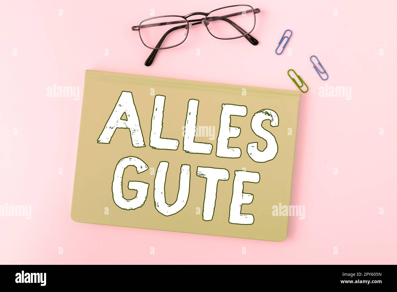 Hand writing sign Alles Gute. Business approach german translation all ...