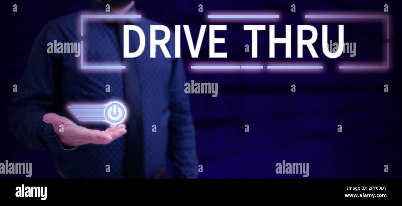 Conceptual caption Drive Thru. Concept meaning place where you can get ...