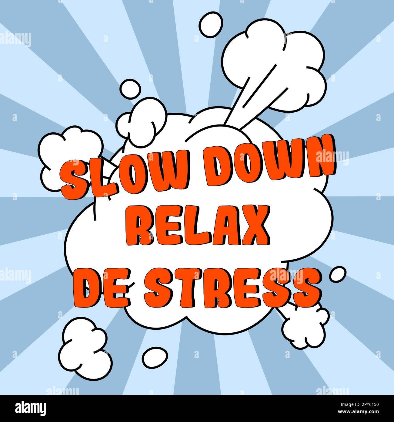 Conceptual caption Slow Down Relax De Stress. Word for Have a break ...