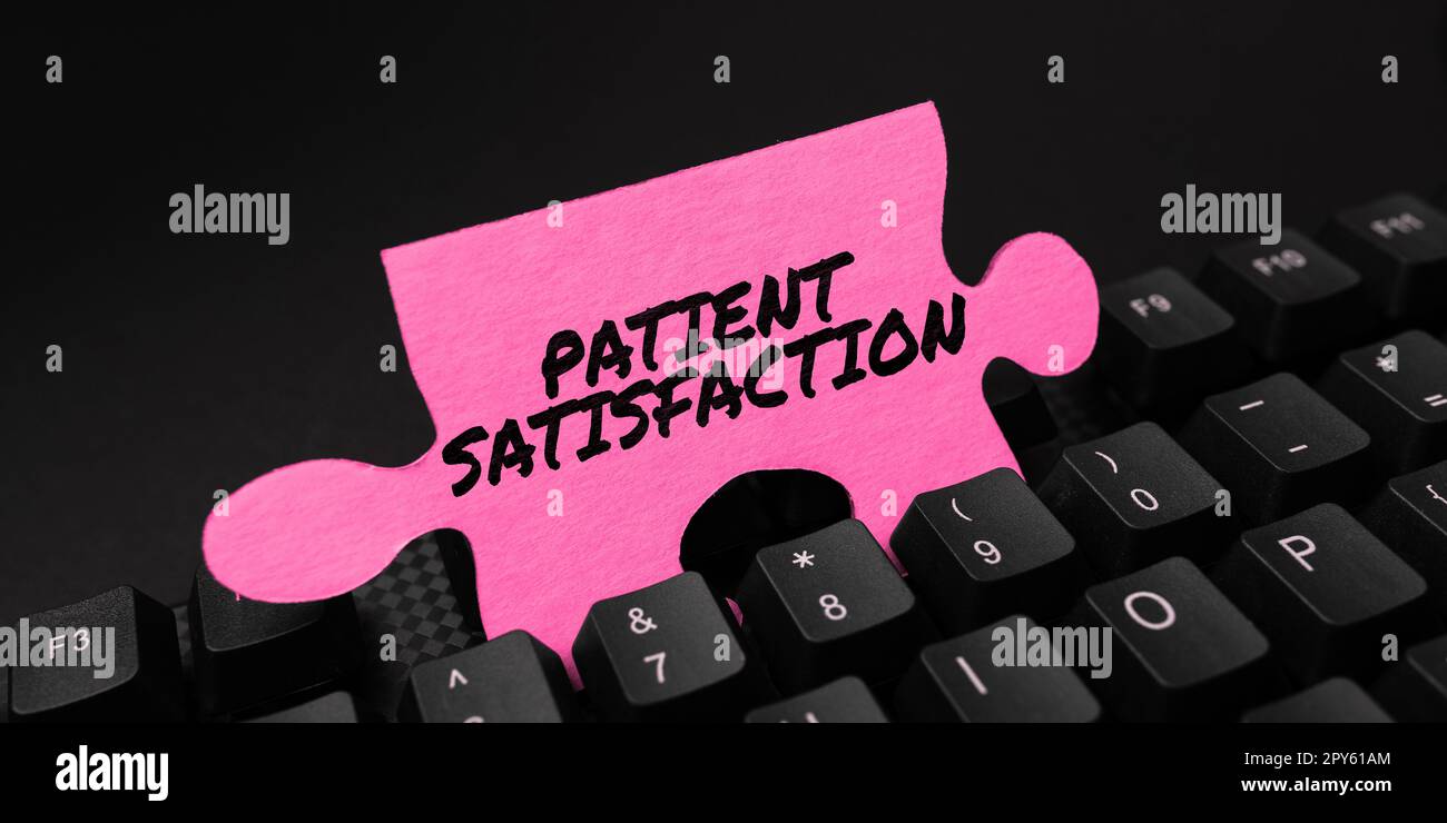 Sign displaying Patient Satisfaction. Business idea Indicator for ...