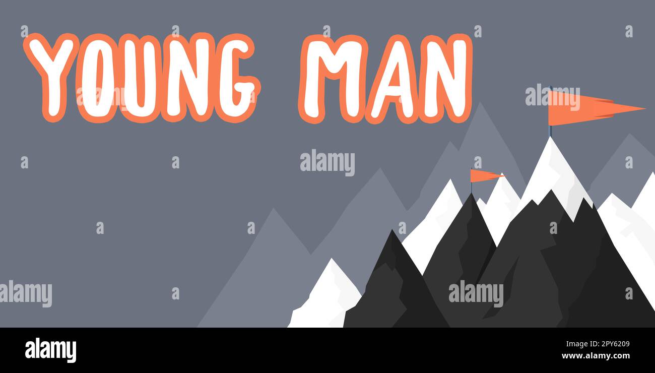 Sign displaying Young Man. Business approach a man who is not far ...