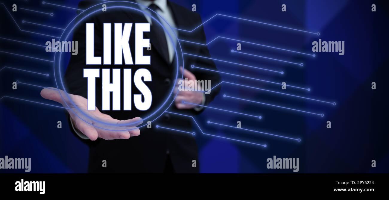 Text caption presenting Like This. Business showcase An action refering ...