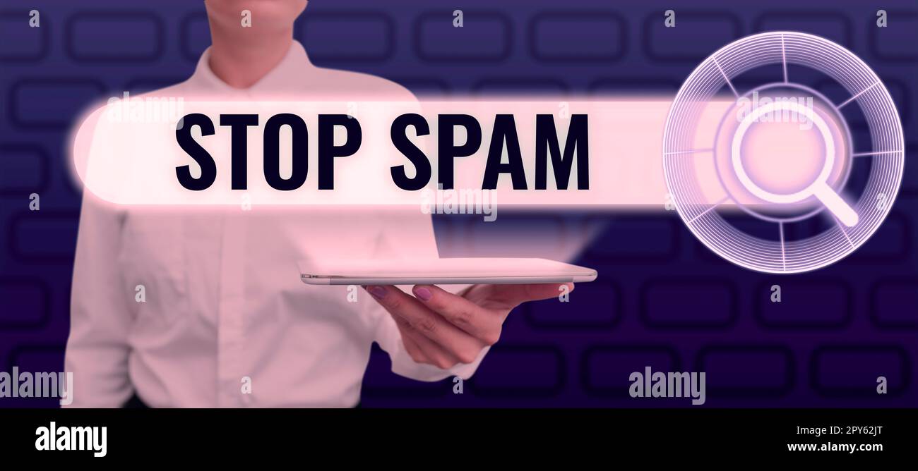 Sign displaying Stop Spam. Concept meaning end the Intrusive or ... Sign displaying Stop Spam. Concept meaning end the Intrusive or ...