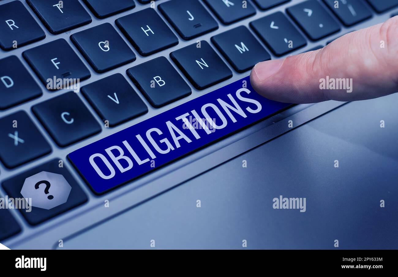 Writing displaying text Obligations. Word Written on Condition of being ...