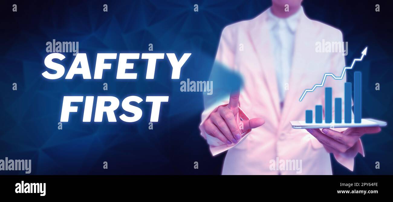 Conceptual caption Safety First. Word for Avoid any unnecessary risk ...