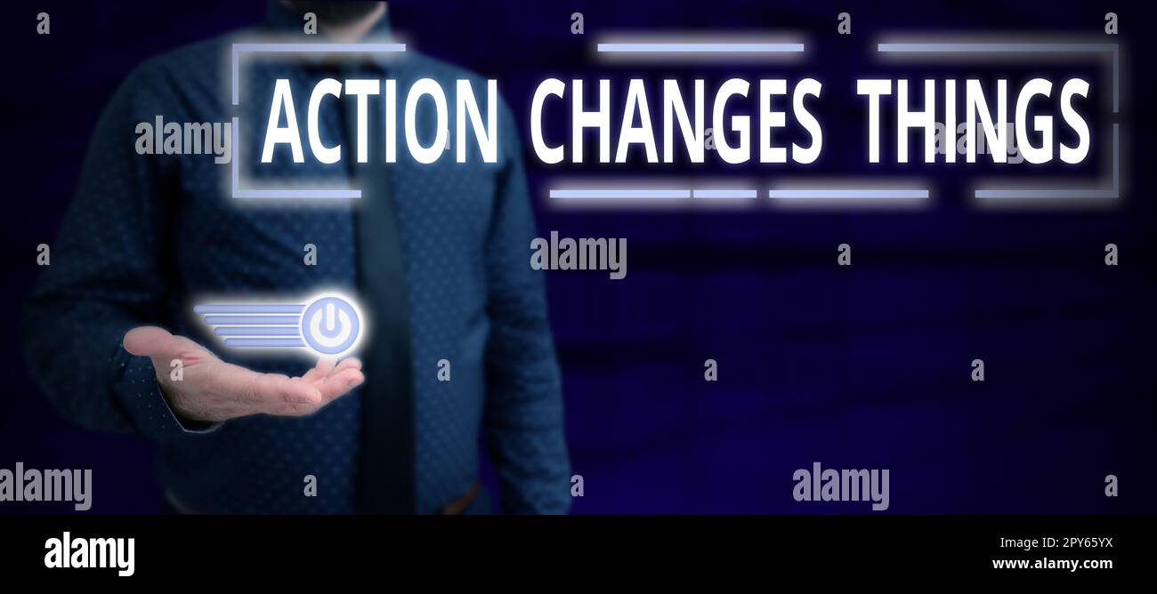 Inspiration showing sign Action Changes Things. Word Written on doing ...