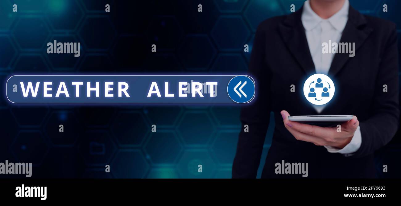 Sign displaying Weather Alert. Business overview urgent warning on the ...