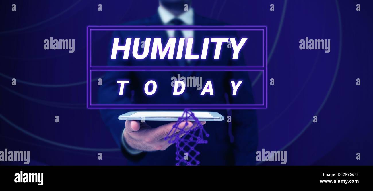 Sign displaying Humility. Conceptual photo being Humble is a Virtue not ...