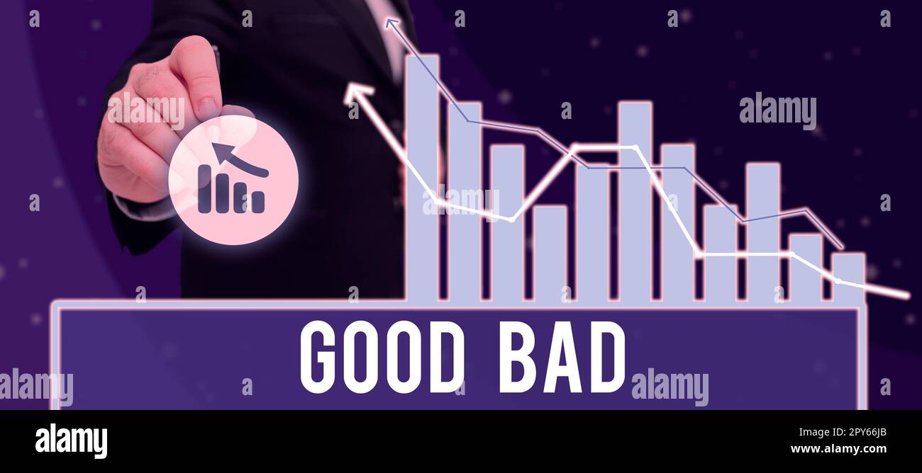 Conceptual caption Good Bad. Word Written on to seem to be going to ...