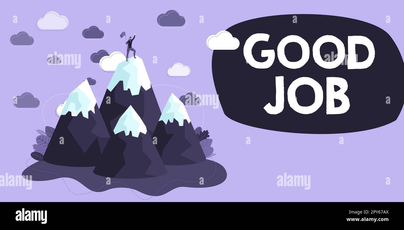 Sign displaying Good Job. Business overview encourage someone for his ...