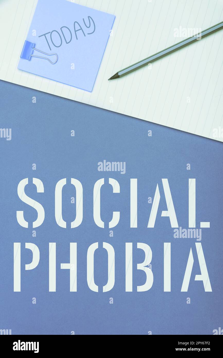 Text sign showing Social Phobia. Conceptual photo overwhelming fear of ...