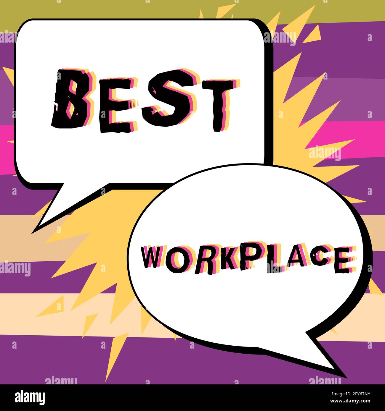 Sign displaying Best Workplace, Business showcase Ideal company to work ... Sign displaying Best Workplace, Business showcase Ideal company to work ...