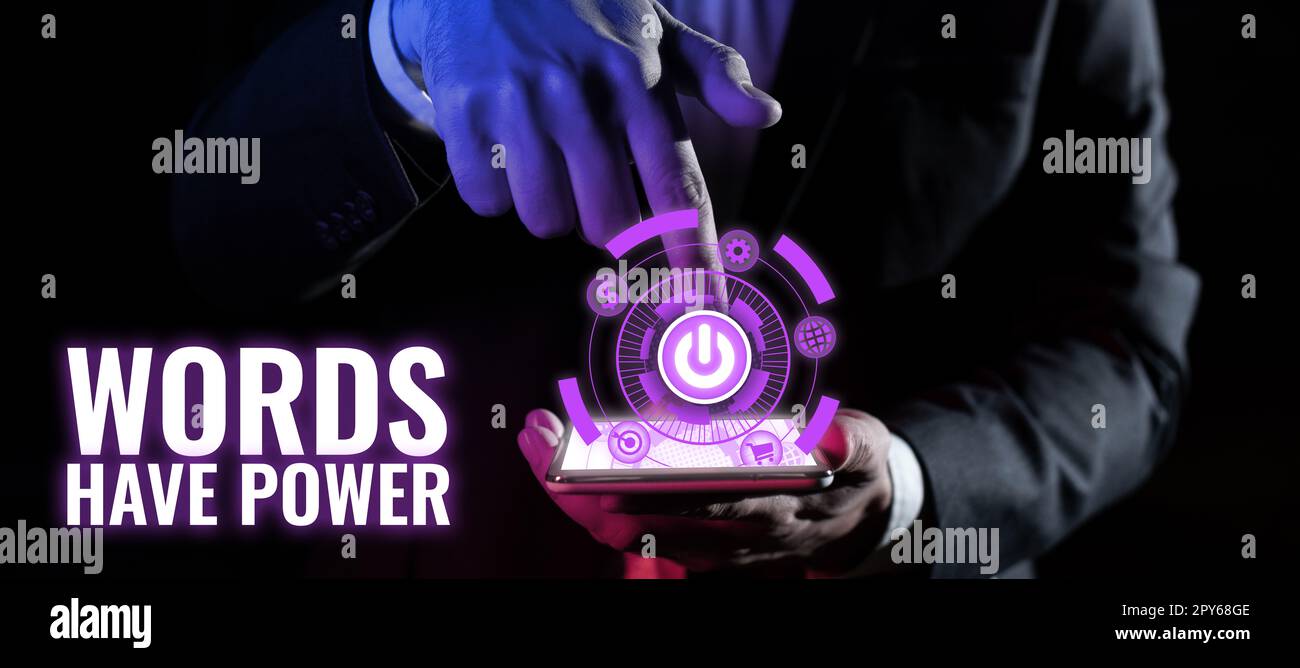 Writing displaying text Words Have Power. Business showcase Energy ...