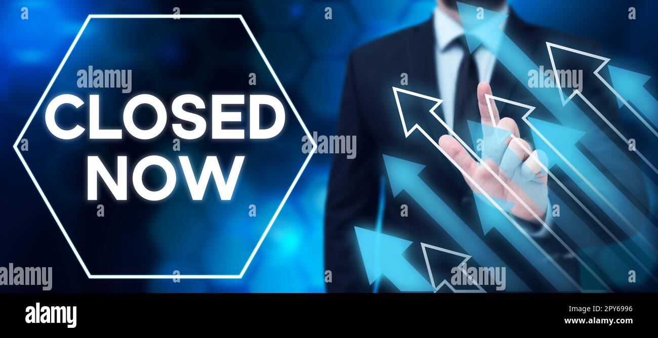 Writing displaying text Closed Now. Business overview of a business ...