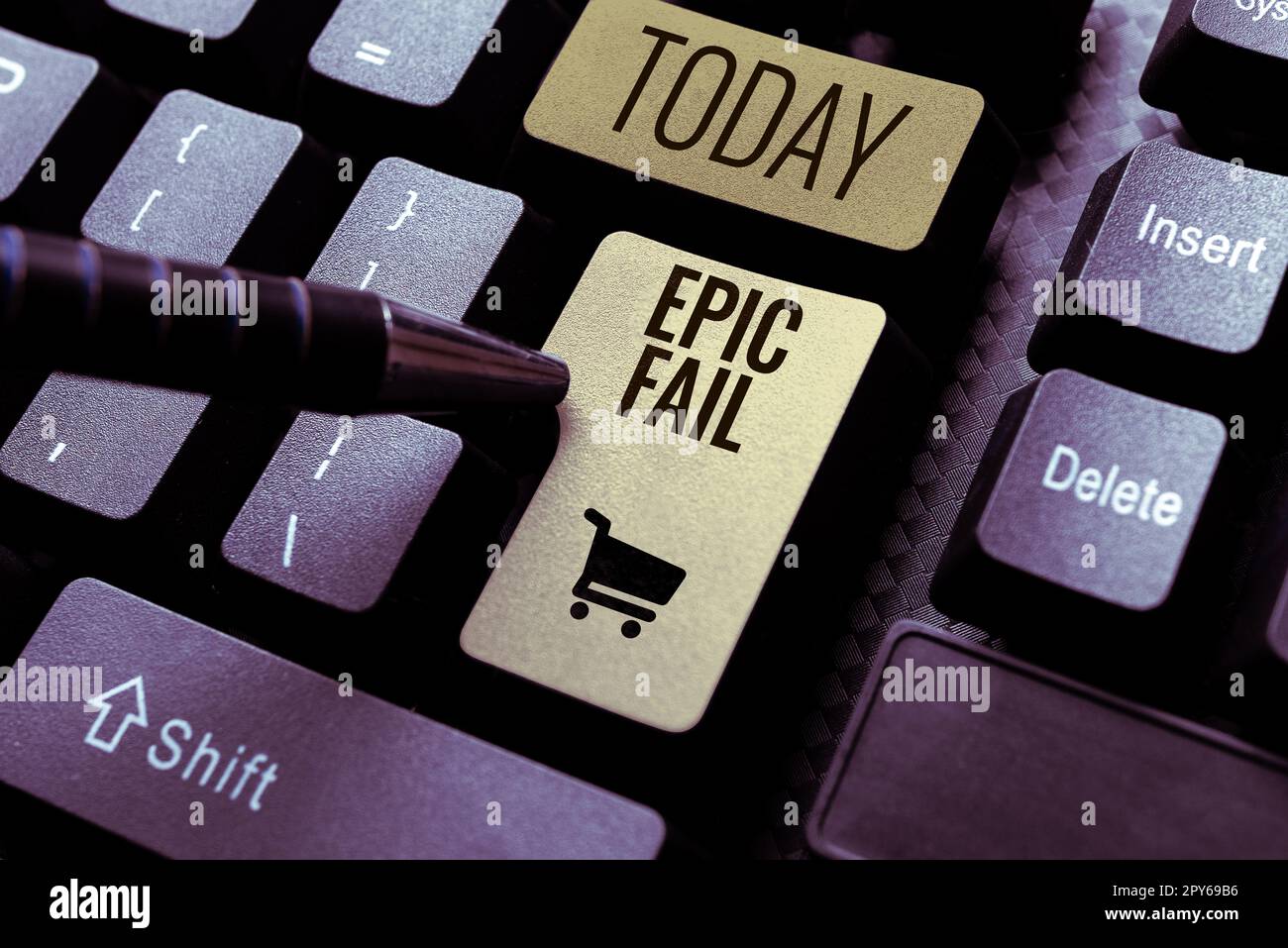 Conceptual display Epic Fail. Business approach a spectacularly ...