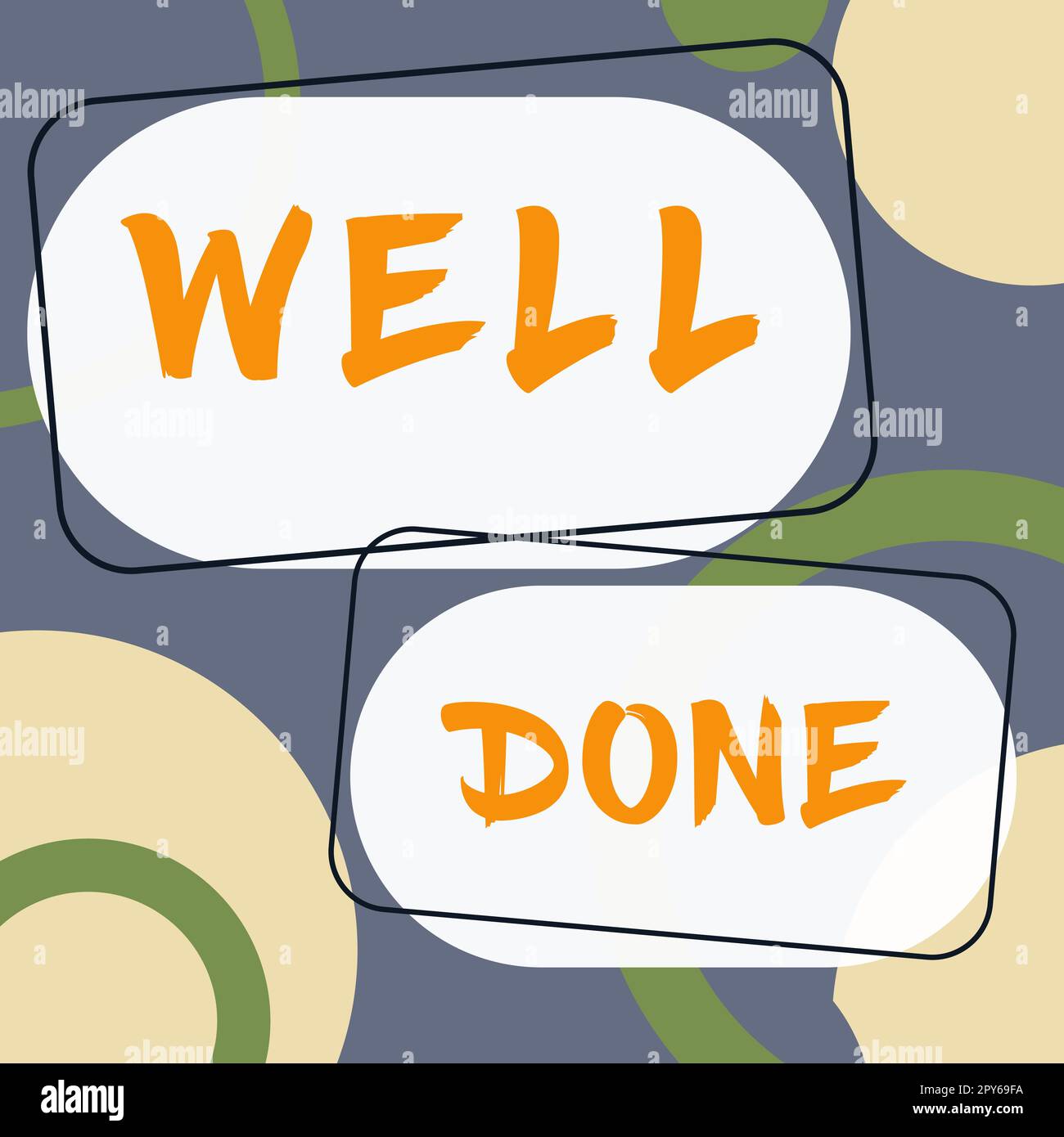 Handwriting text Well Done. Business approach Peform accurately and ...