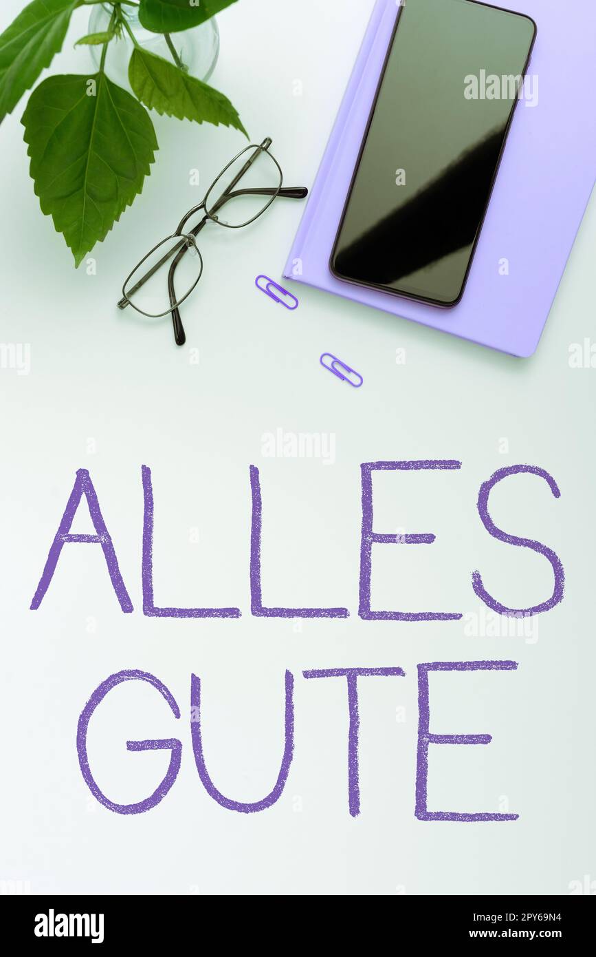 Text sign showing Alles Gute. Word Written on german translation all ...