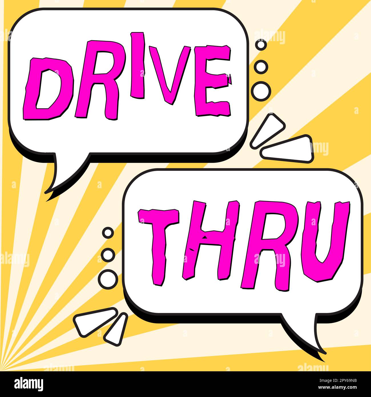 Text caption presenting Drive Thru. Concept meaning place where you can ...