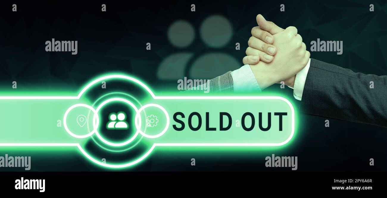 Conceptual caption Sold Out. Word for Not available anymore outside the ...
