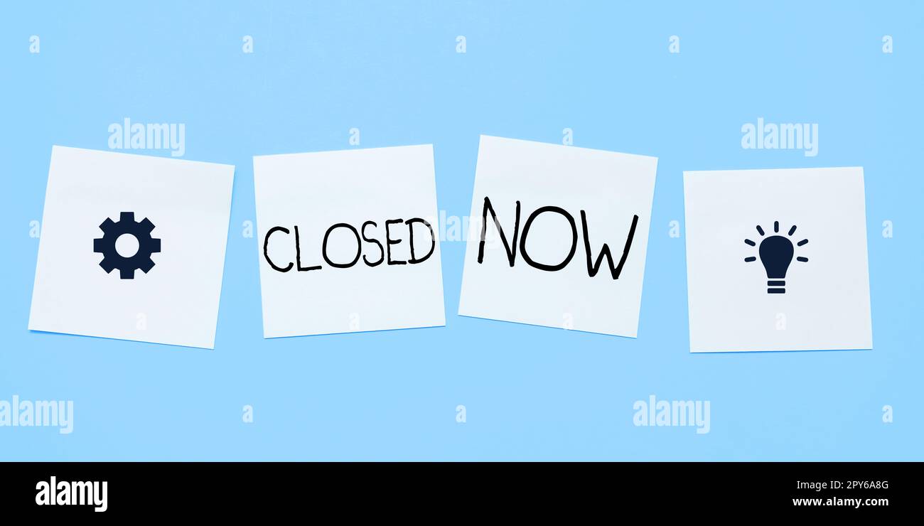Text caption presenting Closed Now. Business showcase of a business ...