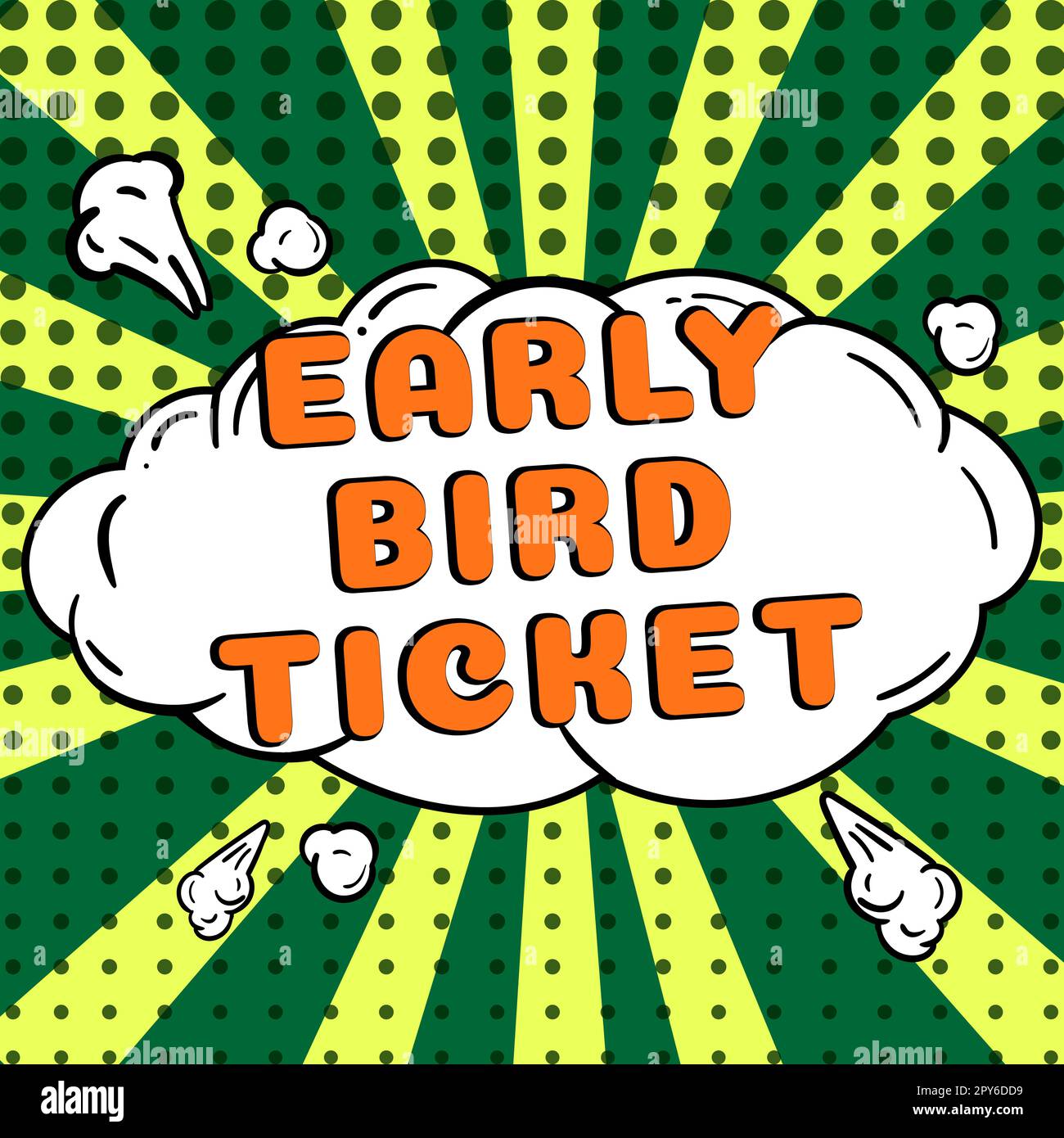 Sign displaying Early Bird Ticket. Business overview Buying a ticket ...