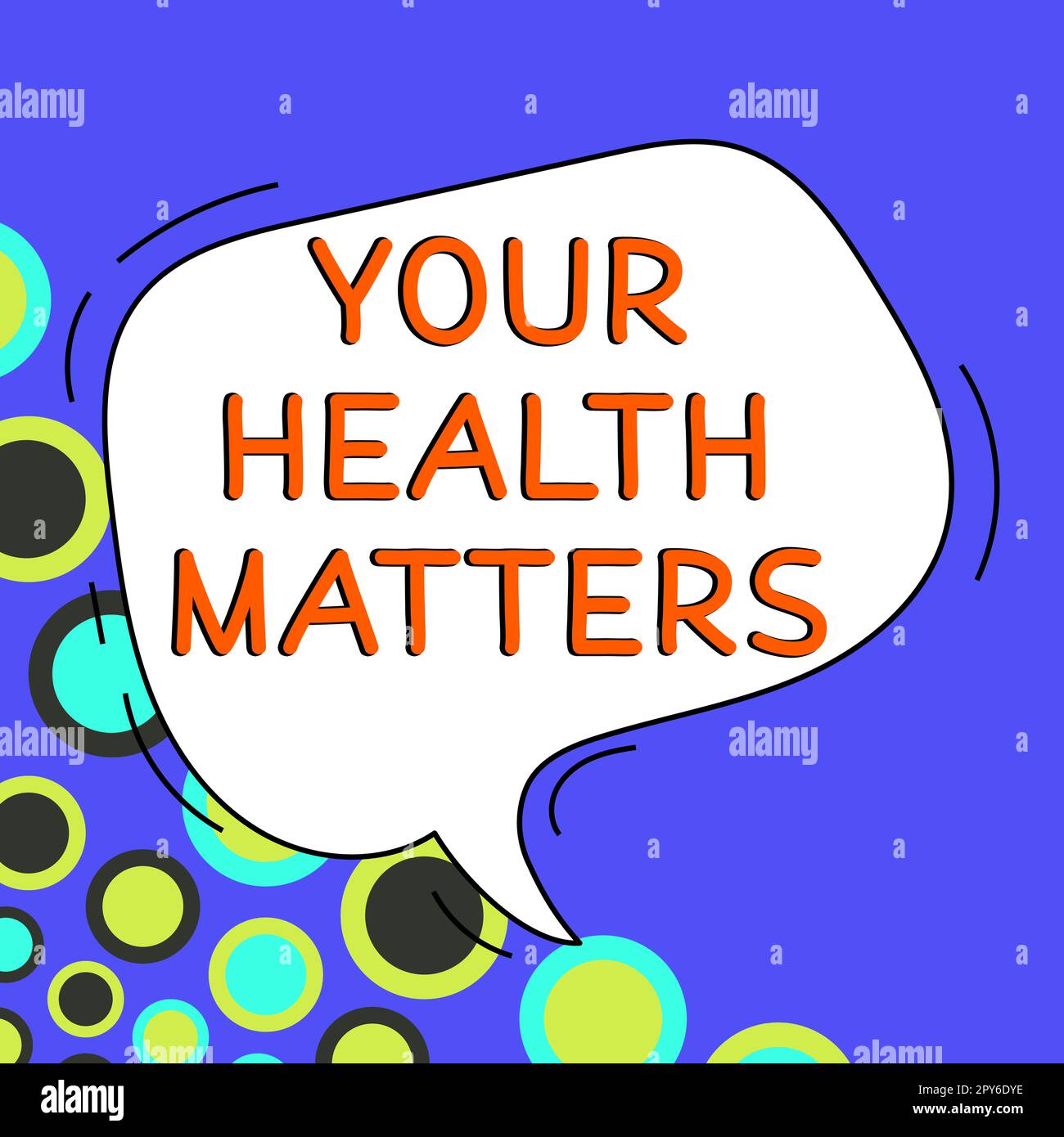 Text caption presenting Your Health Matters. Concept meaning good ...