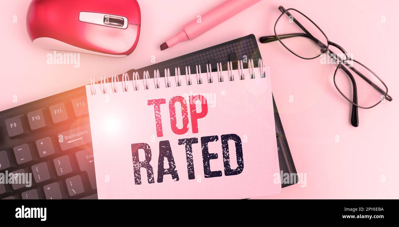 Conceptual display Top Rated. Business concept The high amount of a ...
