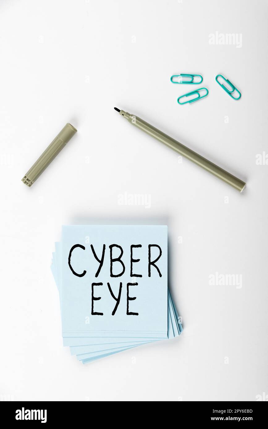 Sign displaying Cyber Eye, Conceptual photo tool engages in building ... Sign displaying Cyber Eye, Conceptual photo tool engages in building ...